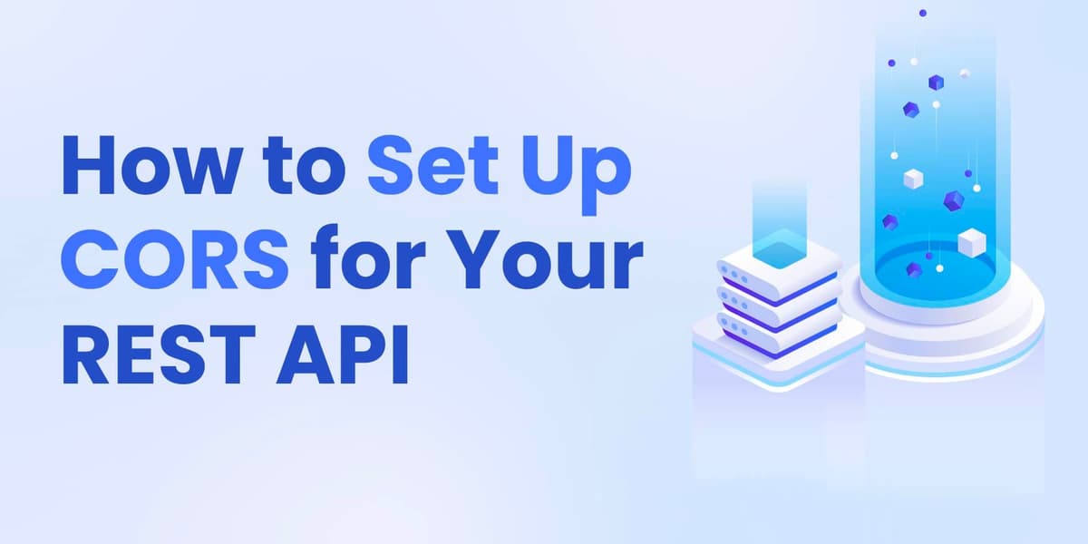 How to Set Up CORS for Your REST API - Treblle