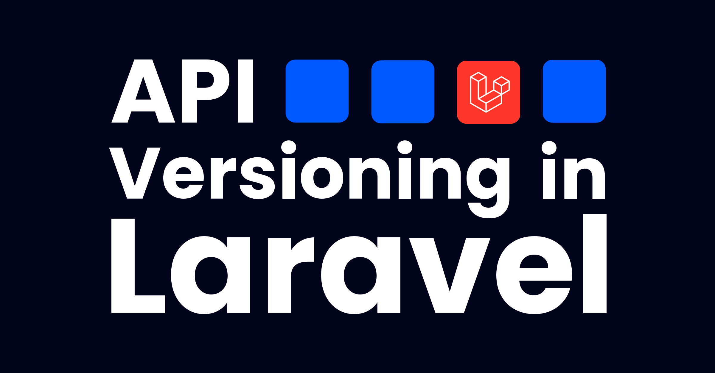 API Versioning in Laravel: The Complete Guide to Doing it Right - Treblle