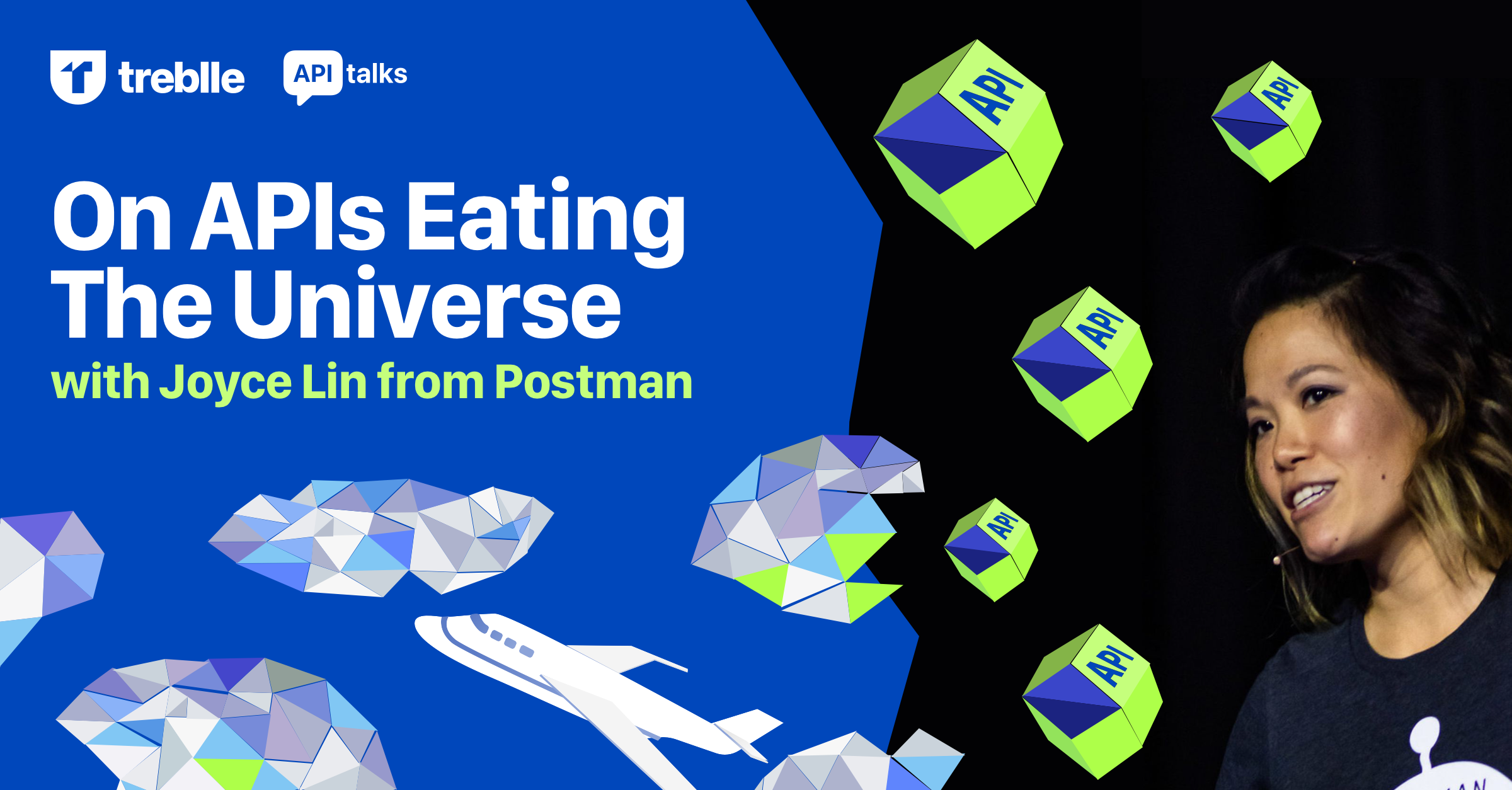 On APIs Eating The Universe with Joyce Lin from Postman - Treblle