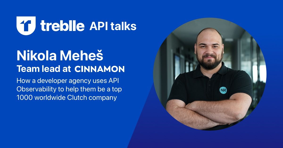 Treblle API Talks: Cinnamon Agency - Treblle