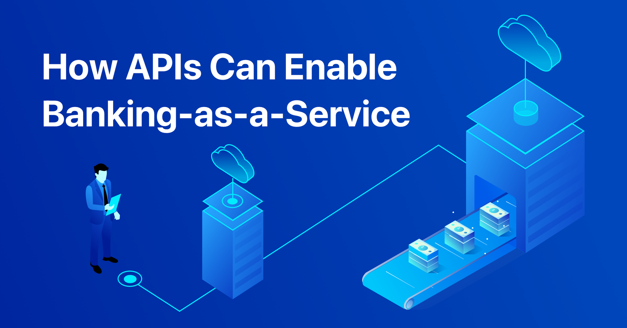 How APIs Can Enable Banking-as-a-Service - Treblle