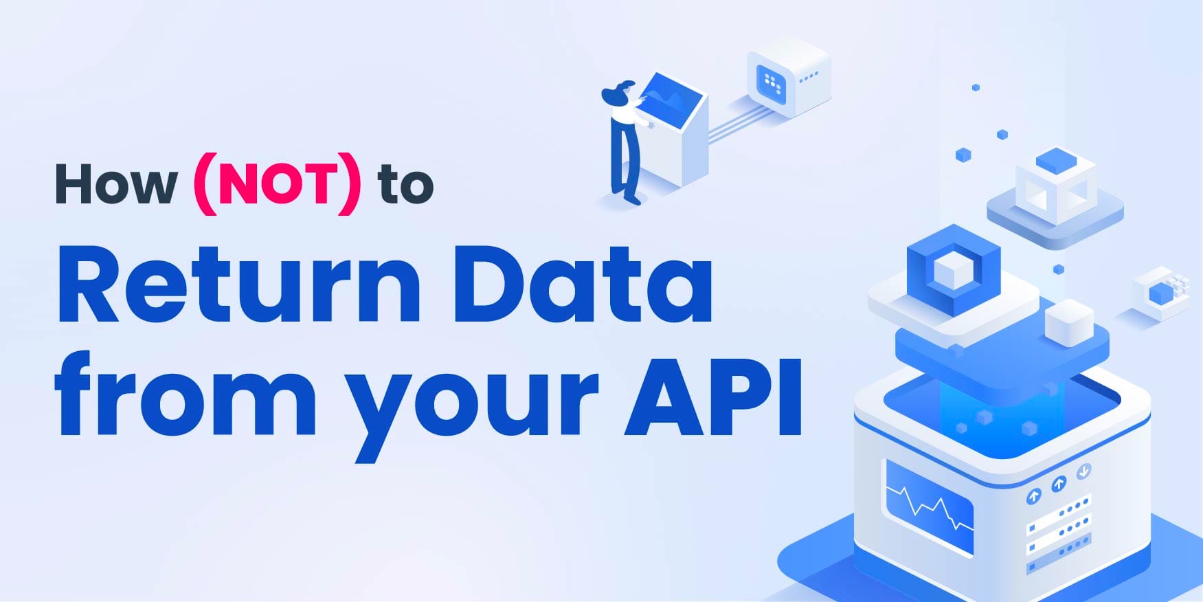 How (Not) to Return Data from Your Api - Treblle