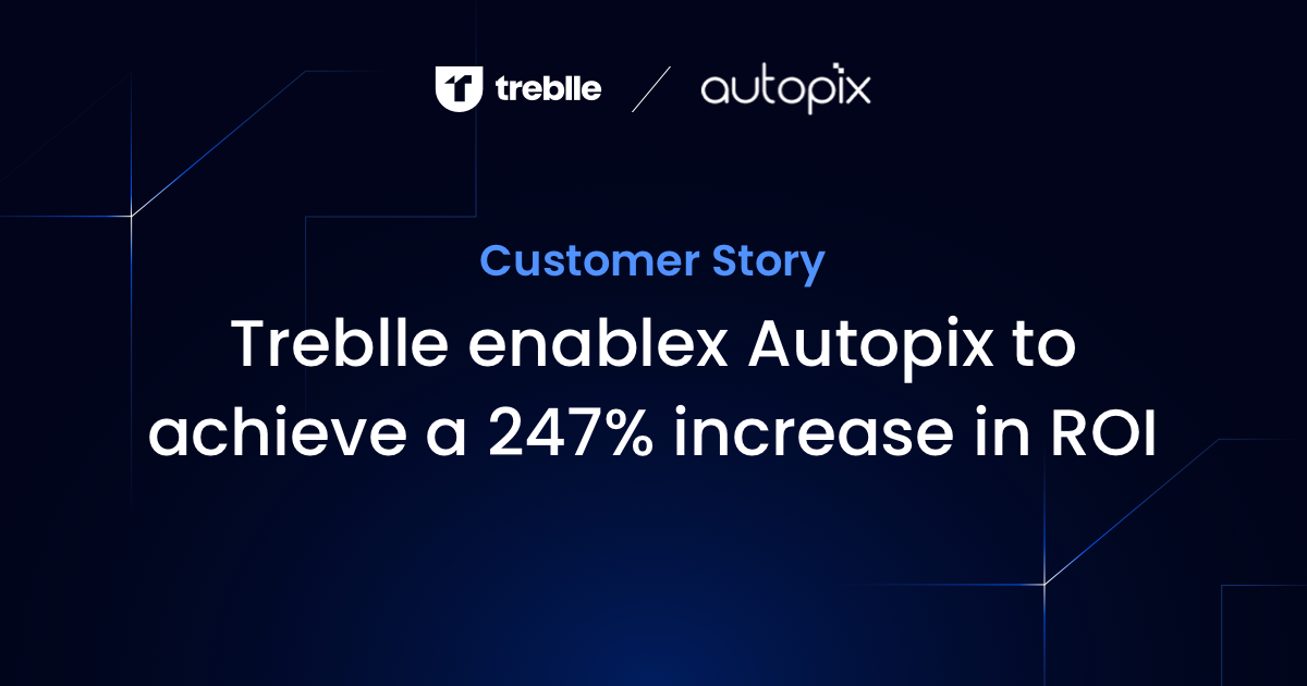 Autopix’s Journey to 247% ROI with Treblle - Treblle